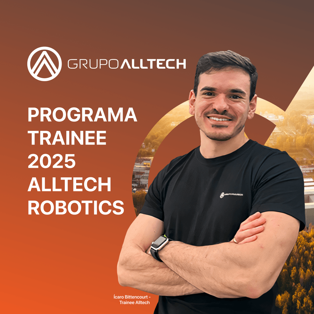 Programa Trainee 2025 Alltech Robtics - Conecte sua carreira ao futuro da indústria 4.0